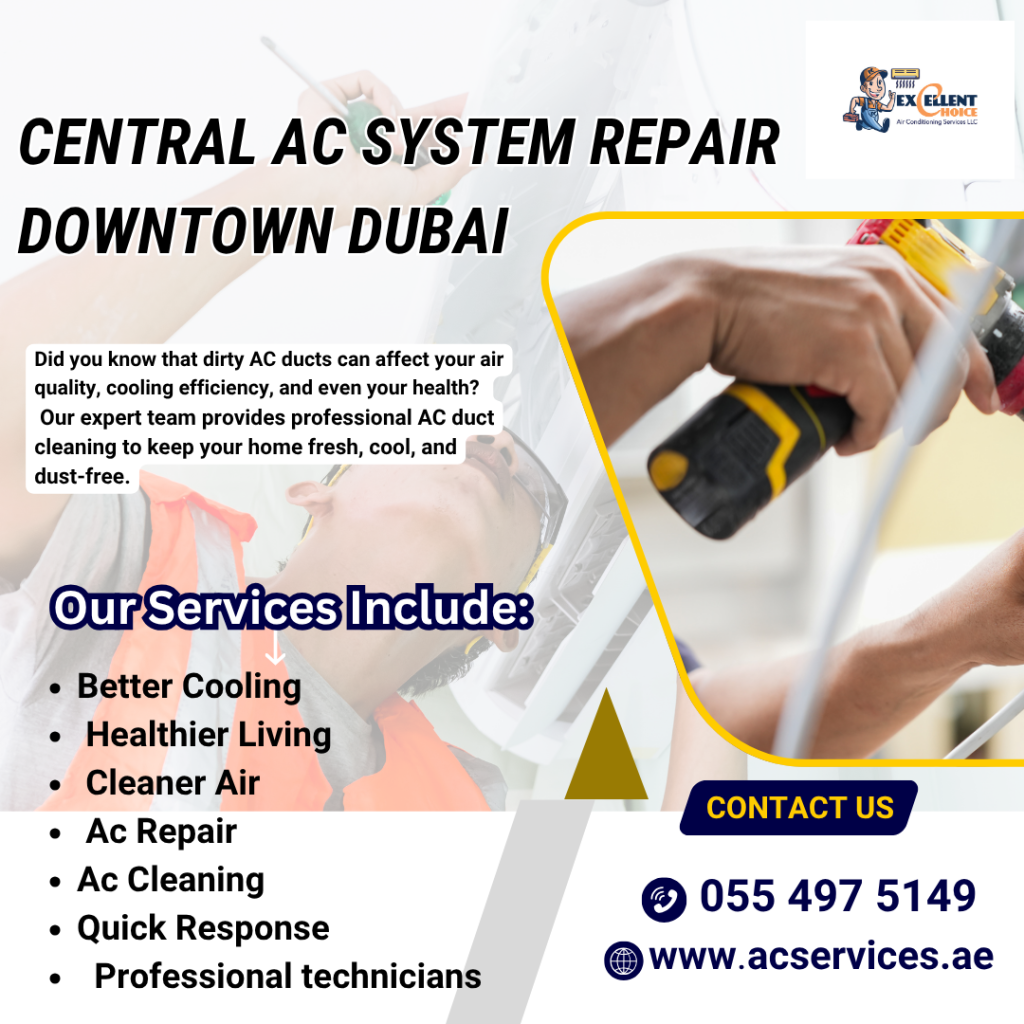 Central AC System Repair Downtown Dubai